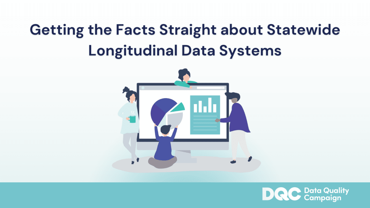 The Facts about Statewide Longitudinal Data Systems | DQC