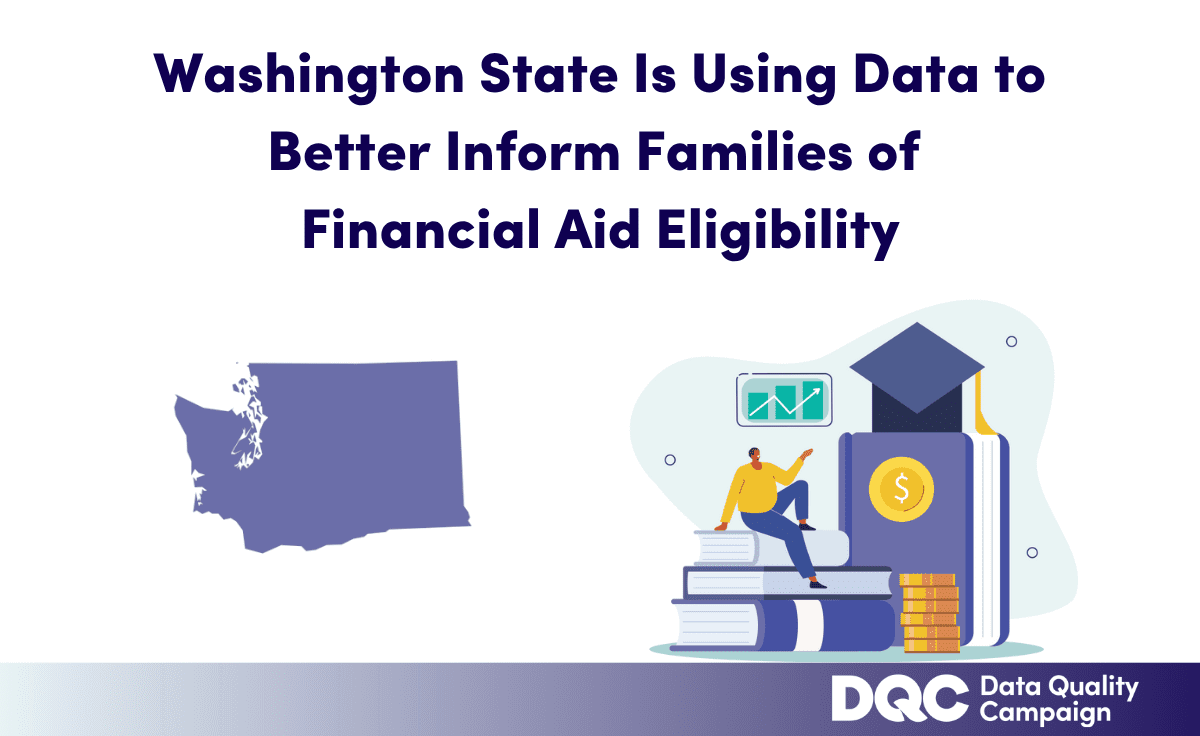 Washington State Is Using Data to Inform Families of Financial Aid ...
